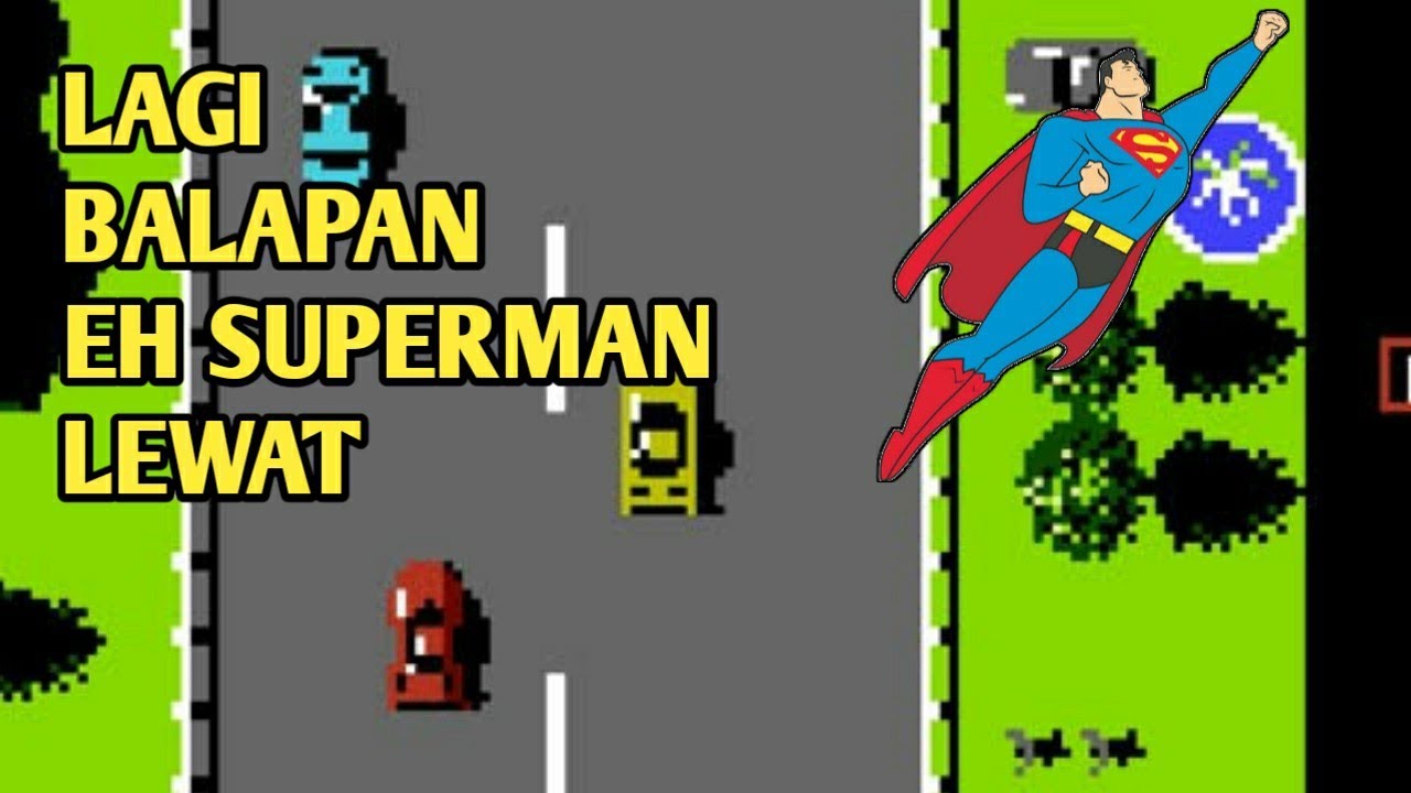 ROAD FIGHTER - NES Play (enak2 balapan eh Superman lewat) - YouTube