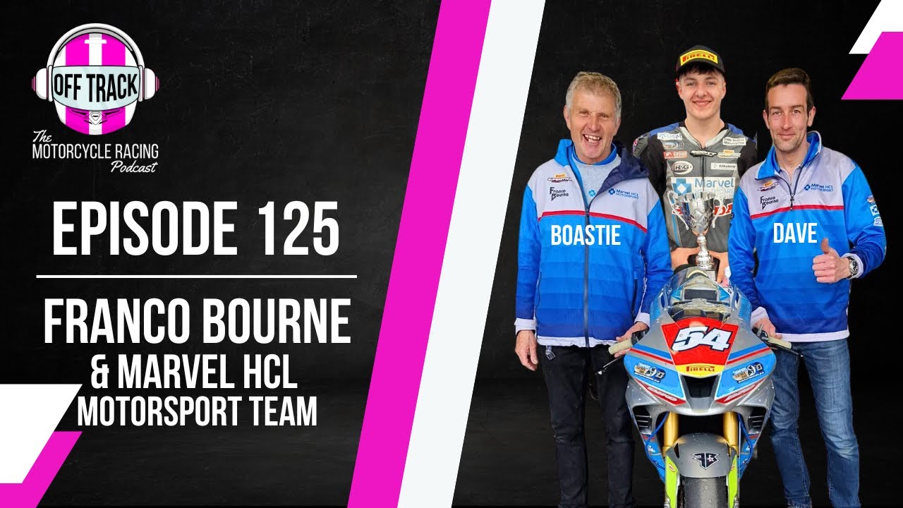 Off Track Podcast Ep.125: Franco Bourne & Marvel HCL Motorsport - YouTube