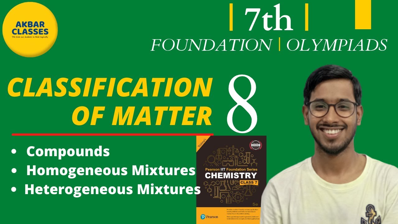 Class 7 | Classification of Matter 08 | Compound and Mixtures | Pearson ...