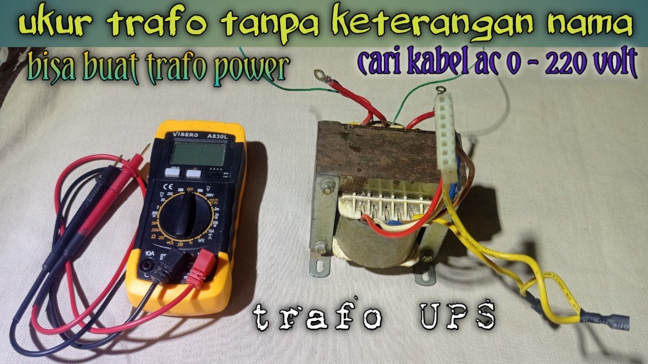Cara simple ukur trafo ups tanpa nama atau keterangan - YouTube