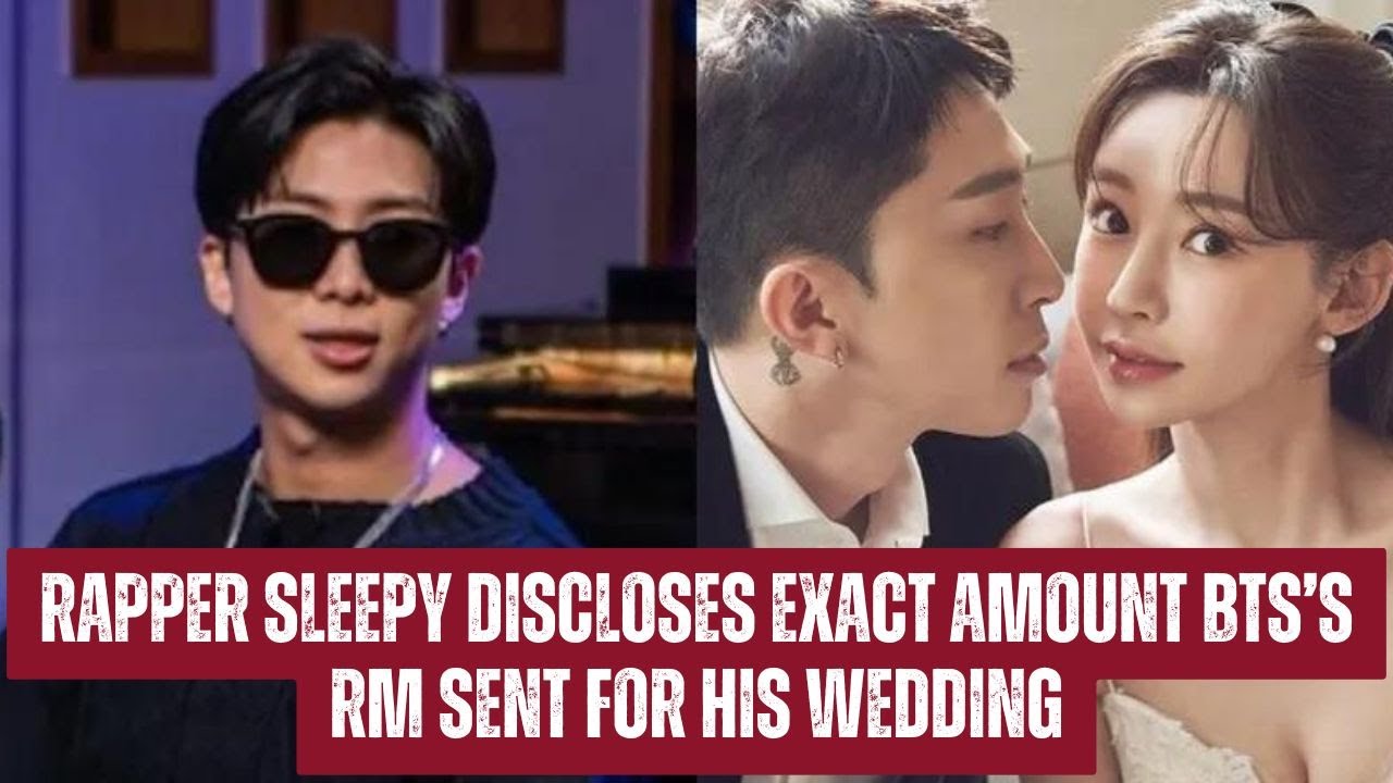Rapper Sleepy Discloses Exact Amount BTS’s RM Sent For His Wedding ...