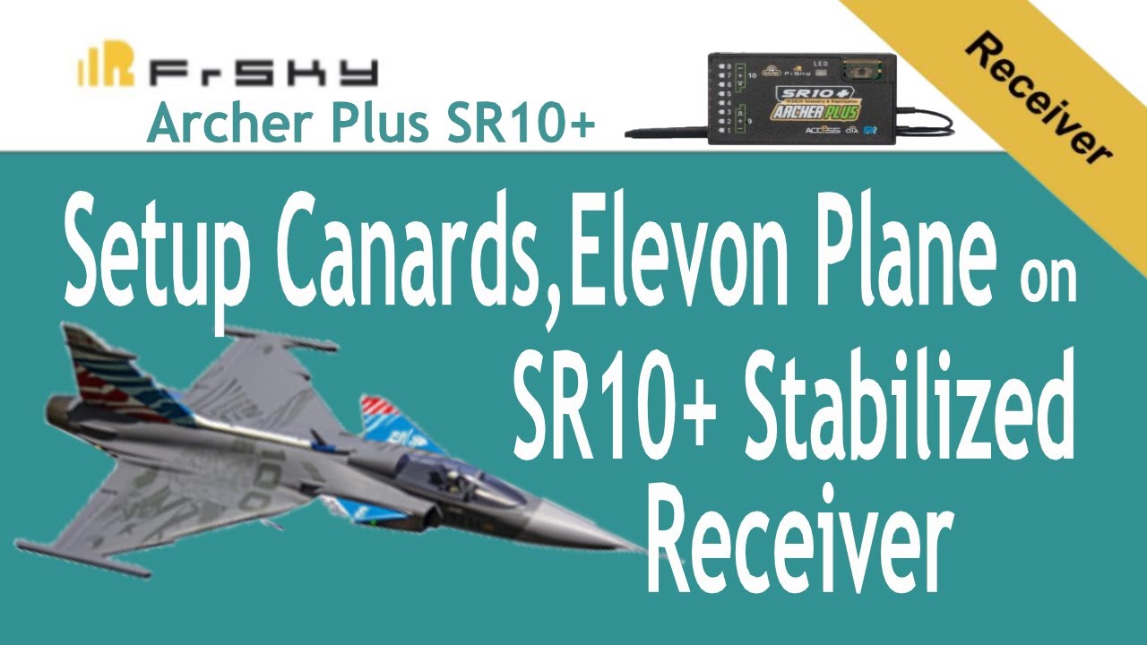 #Howto #setup #Canards, #Elevons plane with SR10+ FrSky #Stabilizer ...