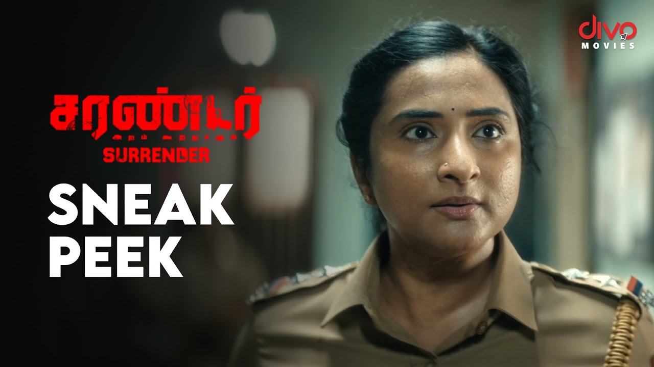 Surrender - Movie Sneak Peek - 1 | Tharshan | Lal | Sujith Shanker | Munish Kanth | Pandine ...