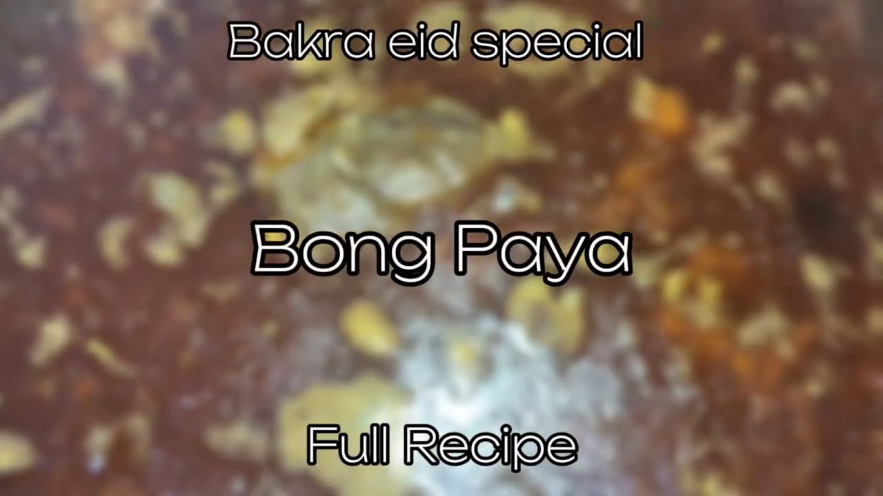 Bong Paya | Full Recipe | Bakra Eid Special | S A Cooking - YouTube