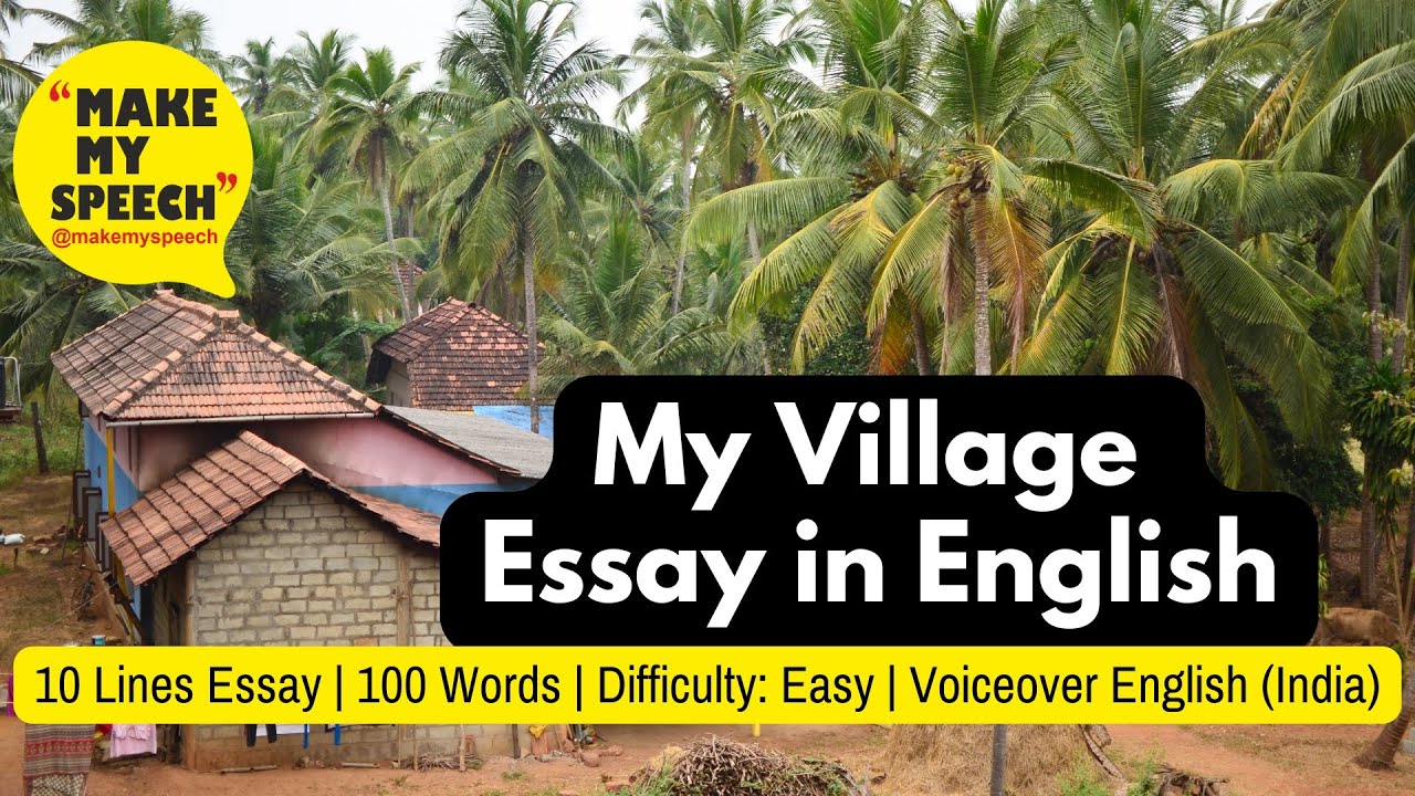 My Village Essay in English | 10 Lines / 100 words on My Village | My ...