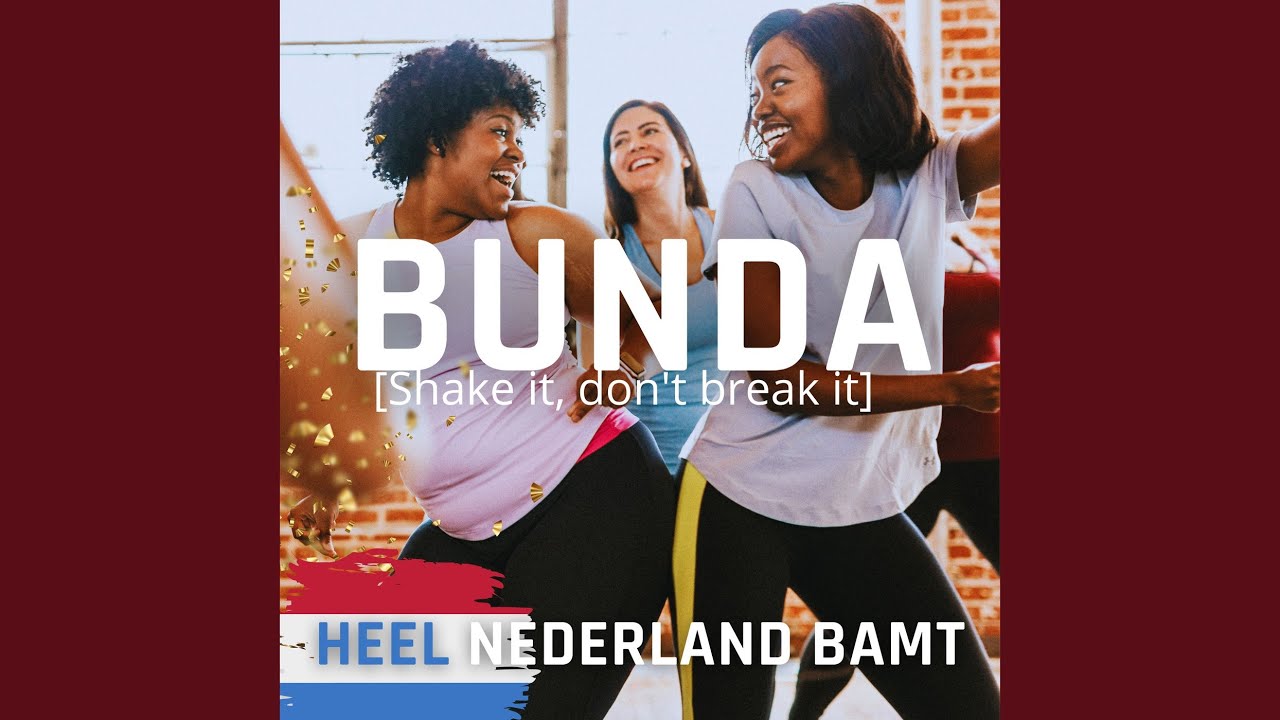 Bunda (Shake It Don't Break It) - YouTube
