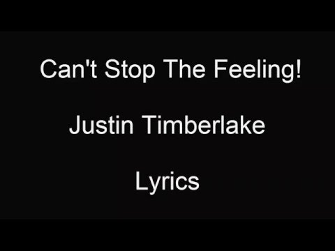 Justin Timberlake - Can't Stop the Feeling (Lyrics) - YouTube
