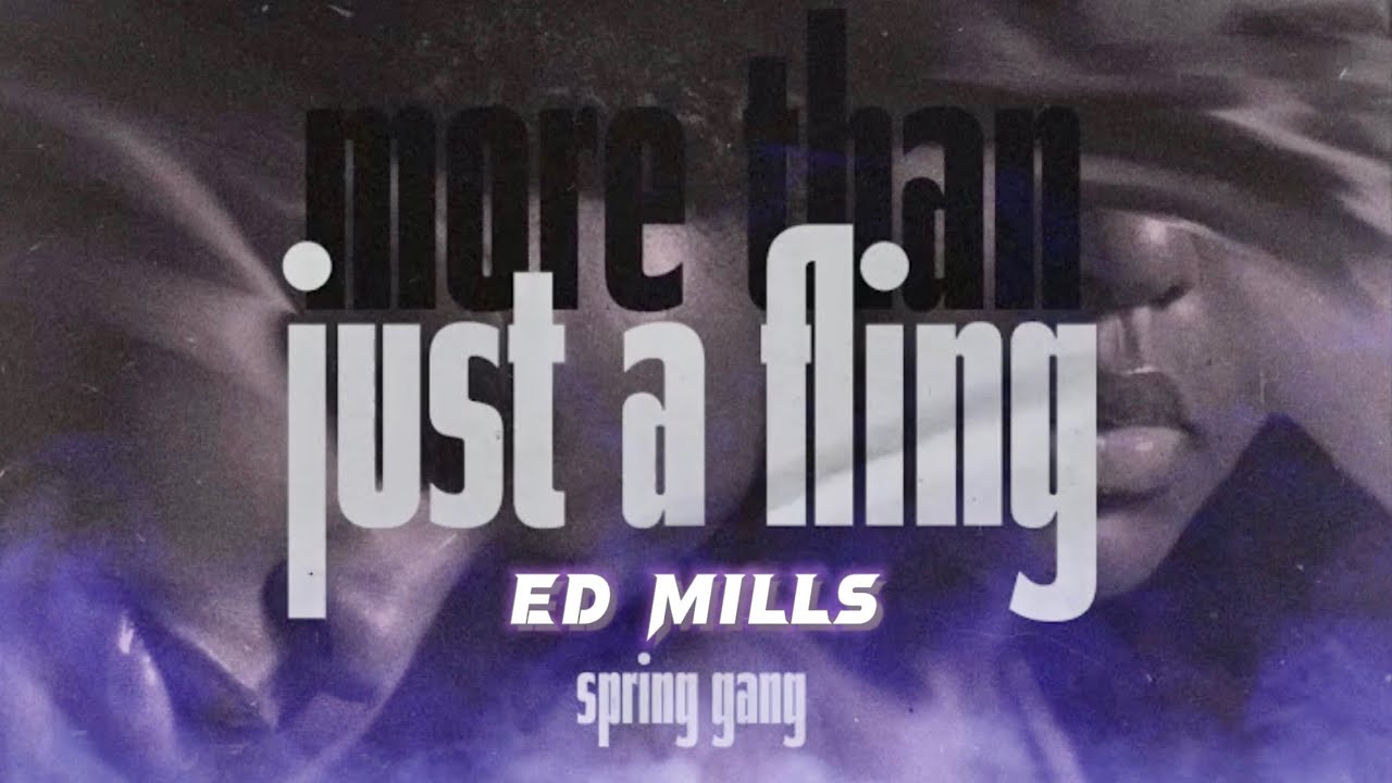 Spring Gang Feat. Ed Mills - More Than Just a Fling - YouTube