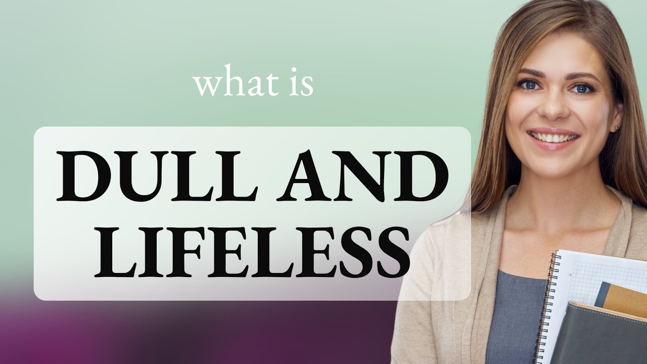 Exploring Expressions: "Dull and Lifeless" - YouTube