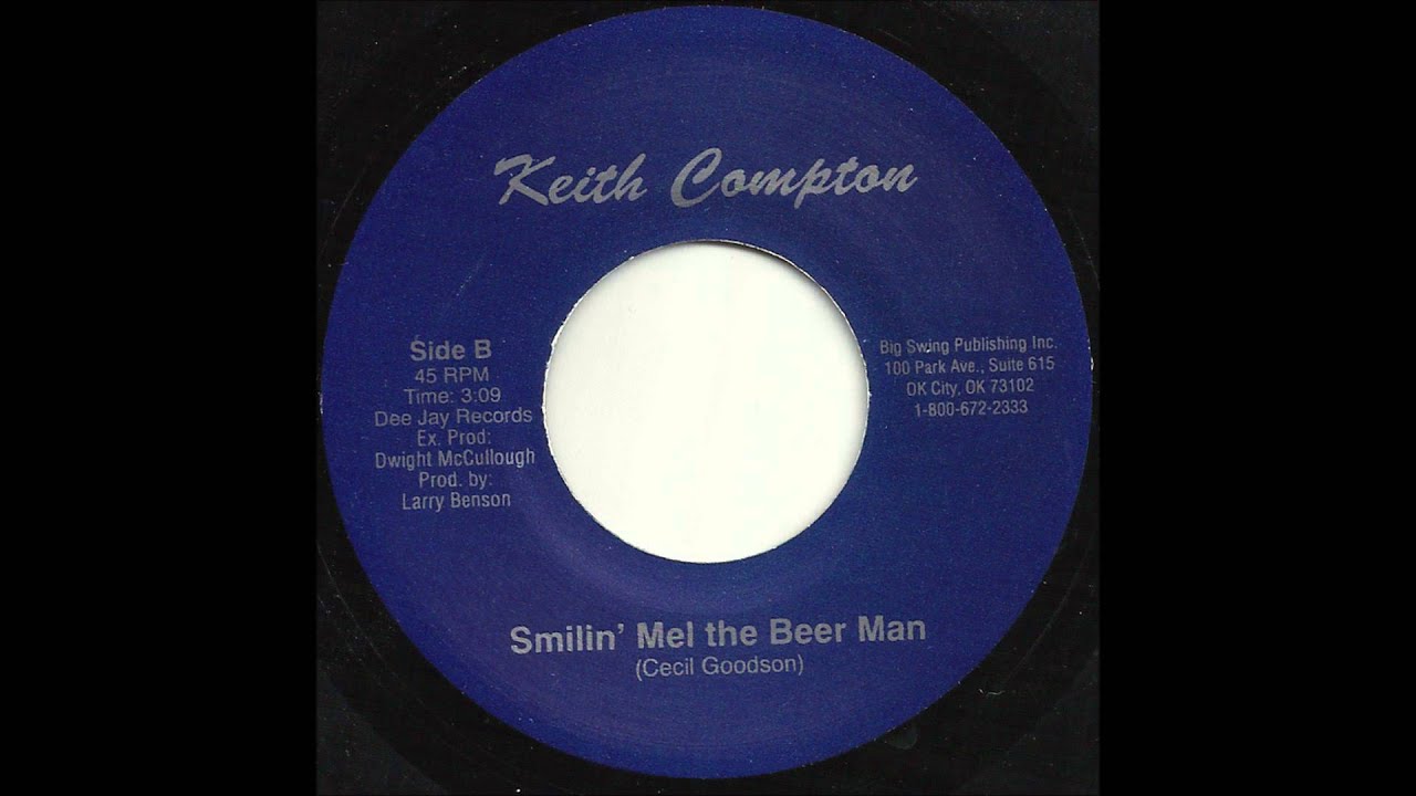 Keith Compton - Smilin' Mel The Beer Man - YouTube