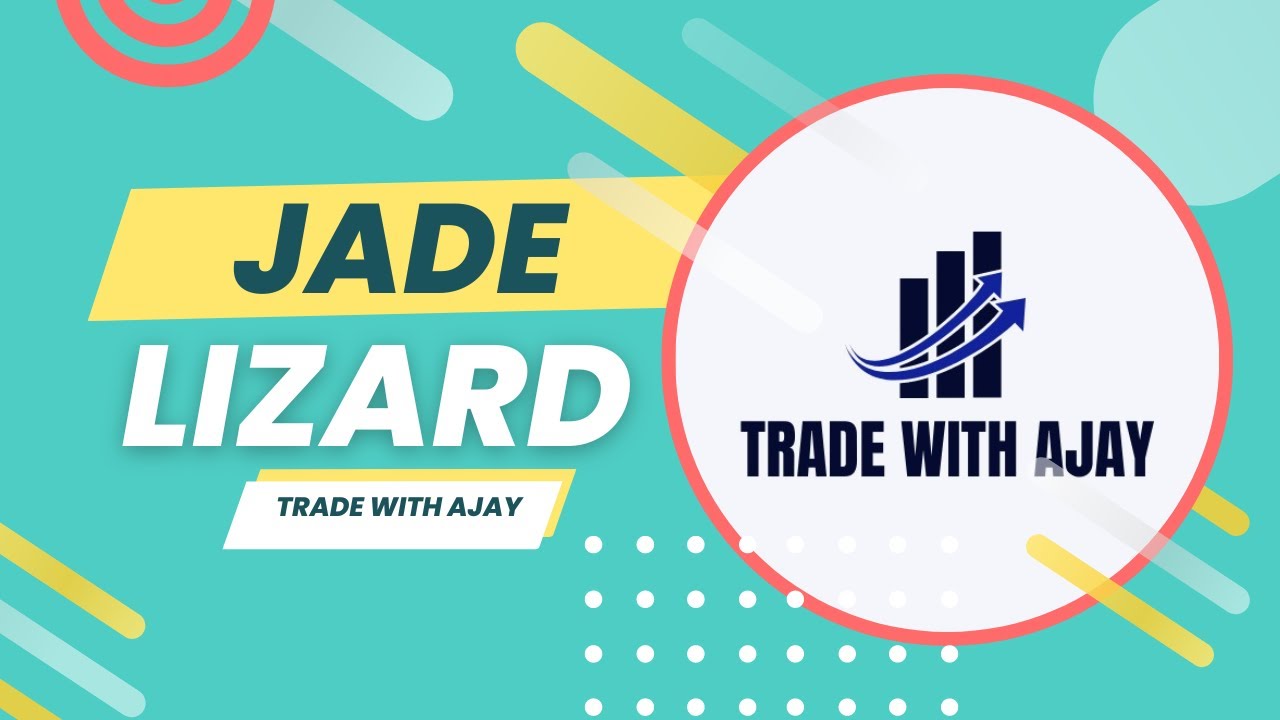 JADE LIZARD AN OPTION SELLING SECRET STRATEGY TO MAKE CONSISTENT PROFIT ...