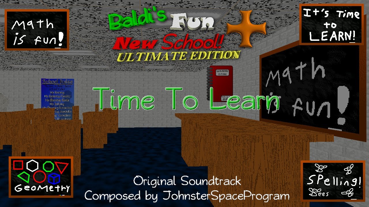Time To Learn - Baldi's Fun New School Plus Ultimate Edition OST - YouTube