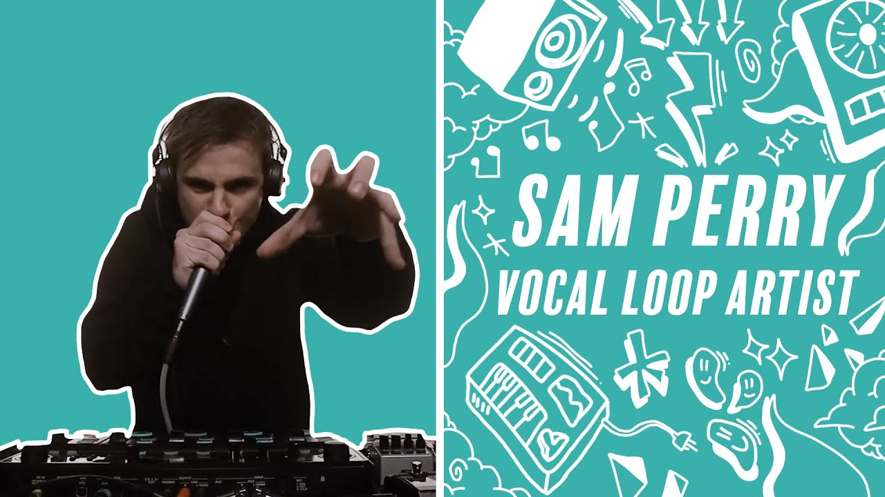 Sam Perry - Vocal Loop Artist - Welcome to my channel - YouTube