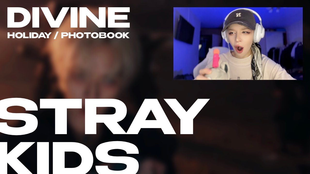 STRAY KIDS - 'DIVINE ' + 'HOLIDAY' n 'PHOTOBOOK' REACTION \ РЕАКЦИЯ # ...