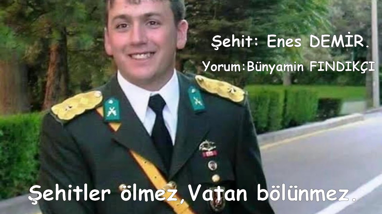 Şehidin Ağlatan Hikayesi.Üsteğmen Şehid Enes Demir - YouTube