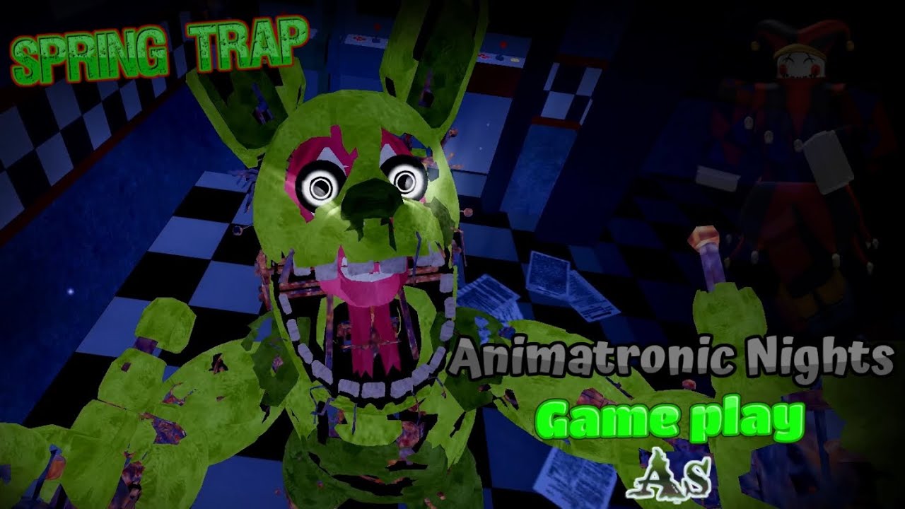 Animatronic Nights game play as Spring Trap - YouTube