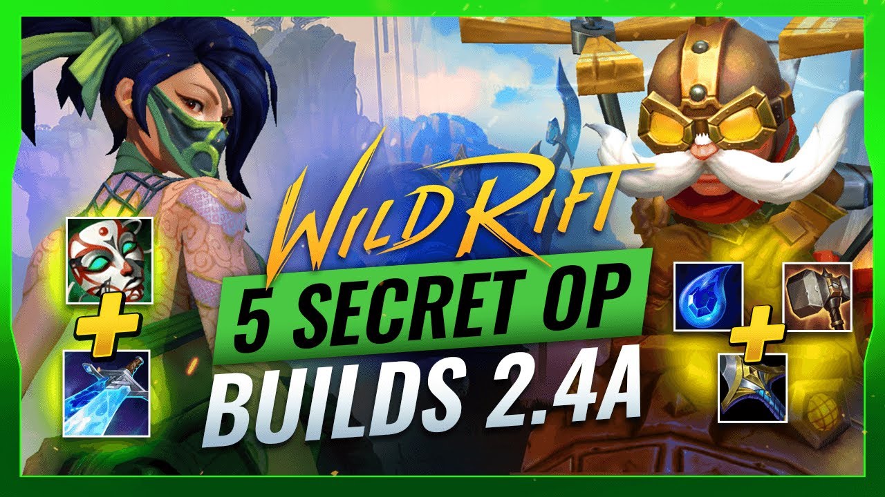 5 SECRET OP BUILDS for Patch 2.4A - Wild Rift (LoL Mobile) - YouTube