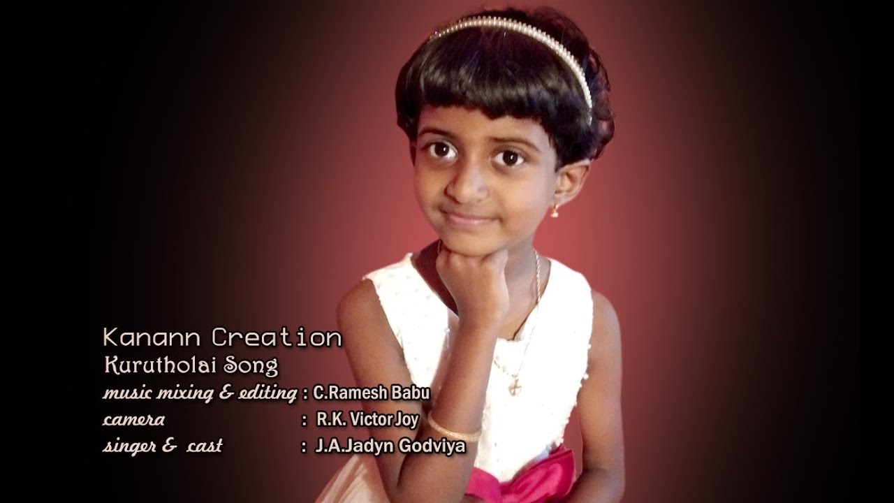 #kanancreation presents kurutholai tamil christian song - YouTube