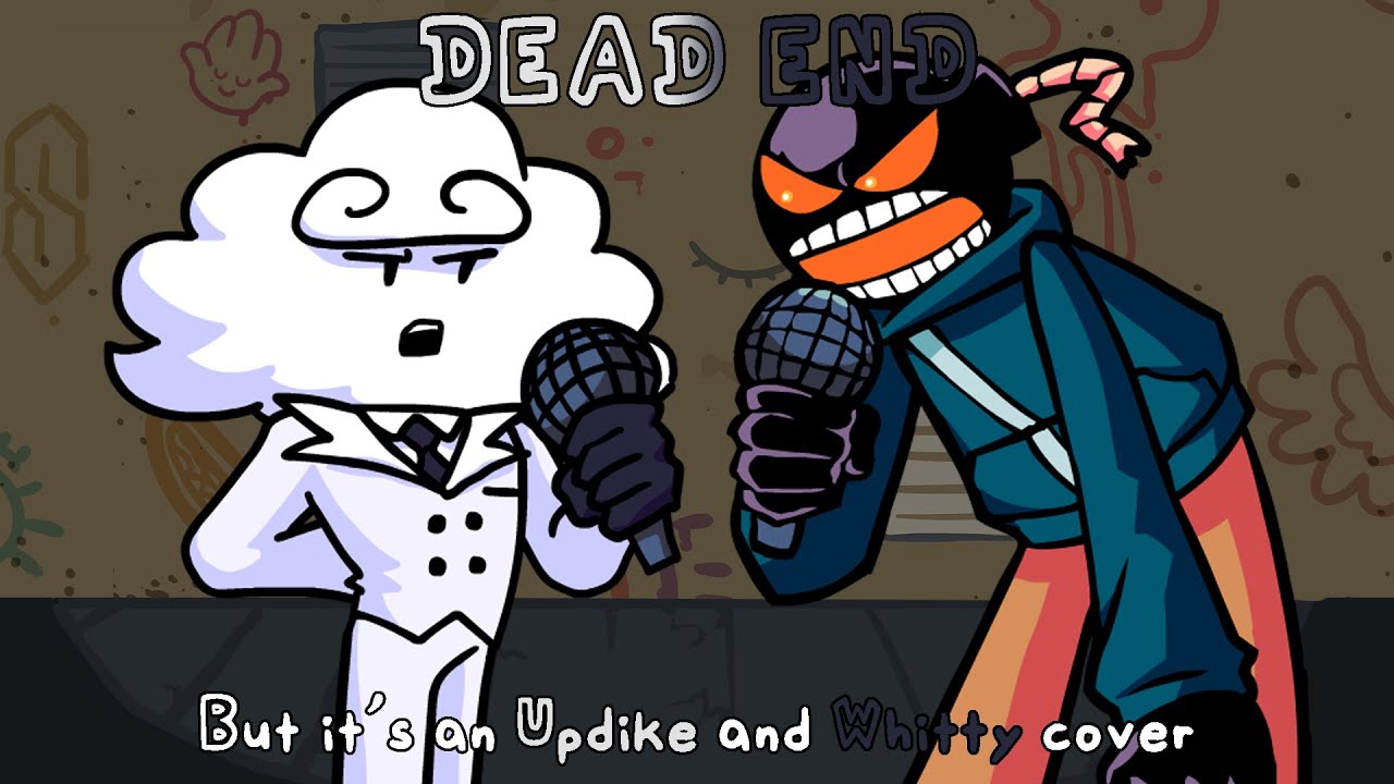 "It's for the Greater Good." (Dead End, but it's an Updike and Whitty ...