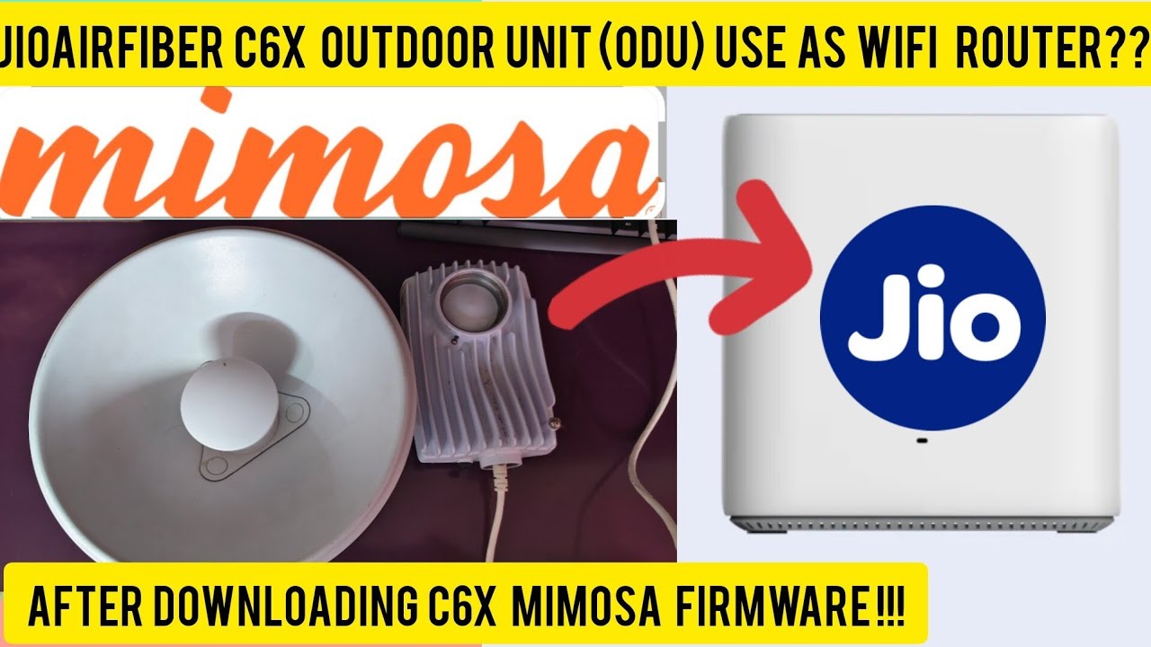 Jioairfiber ODU C6X Used as WiFi Router after downloading Mimosa ...