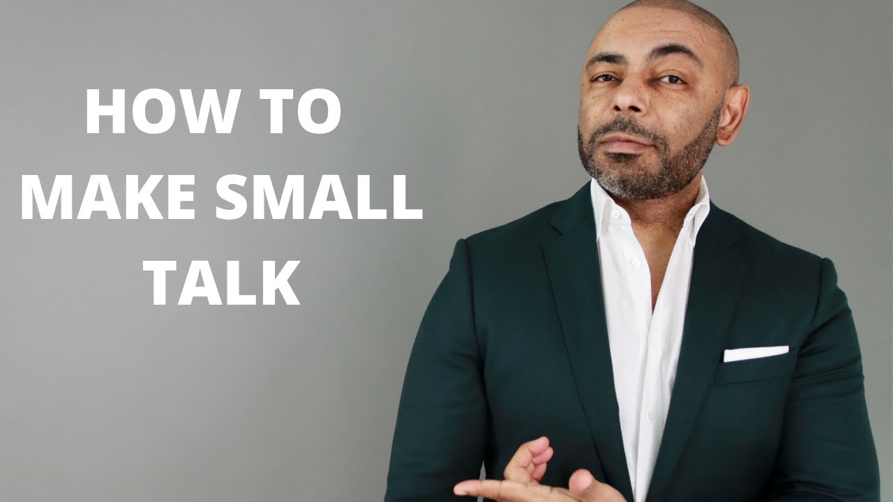 How To Make Small Talk - YouTube