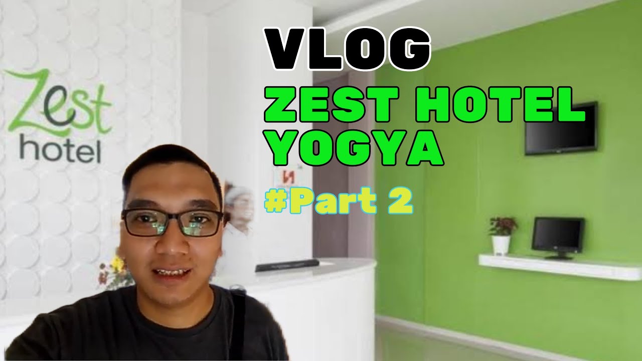 Vlog Hotel Zest Yogyakarta #Part2 - YouTube