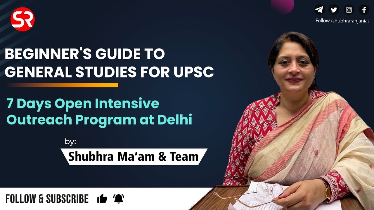 7 Days Open Intensive Outreach Program | Delhi | Shubhra Ranjan IAS ...