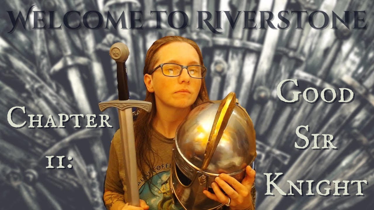 Chapter 11: Good Sir Knight - YouTube