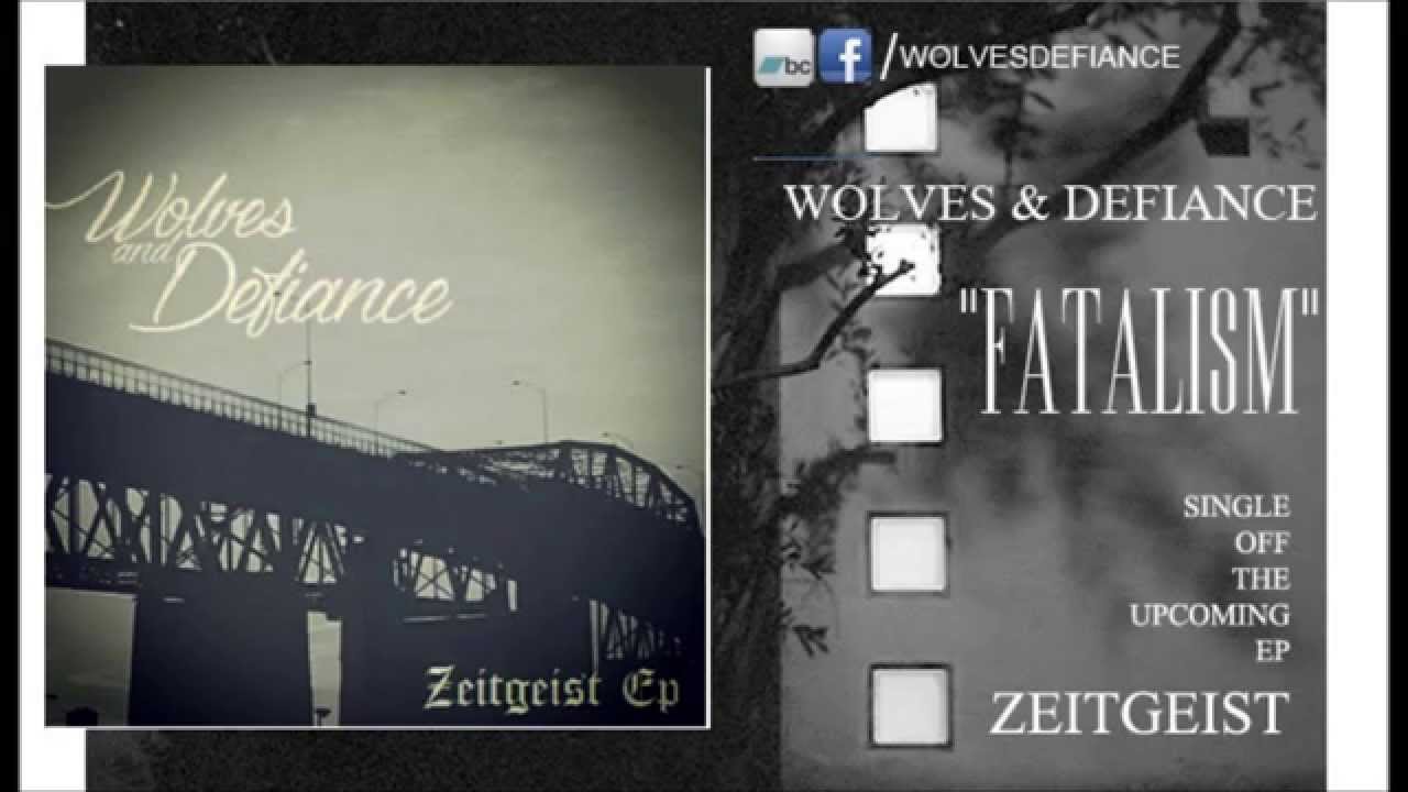 Wolves & Defiance - Fatalism (New Song 2014) - YouTube