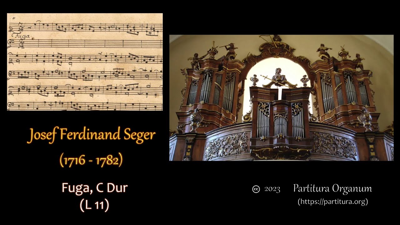 Josef Ferdinand Norbert Seger, Fuga, C Dur (L 11) - YouTube
