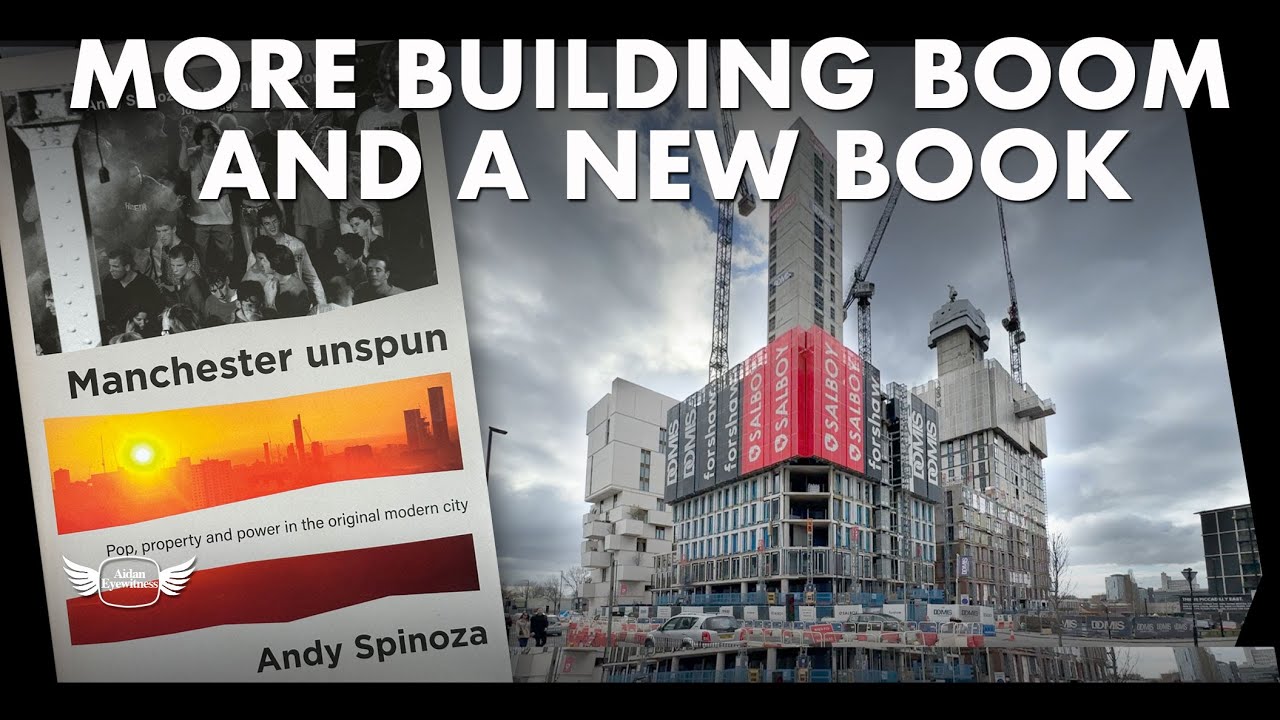 MANCHESTER BUILDING BOOM CENTRAL SE | Plus a New Book on the Rise of ...