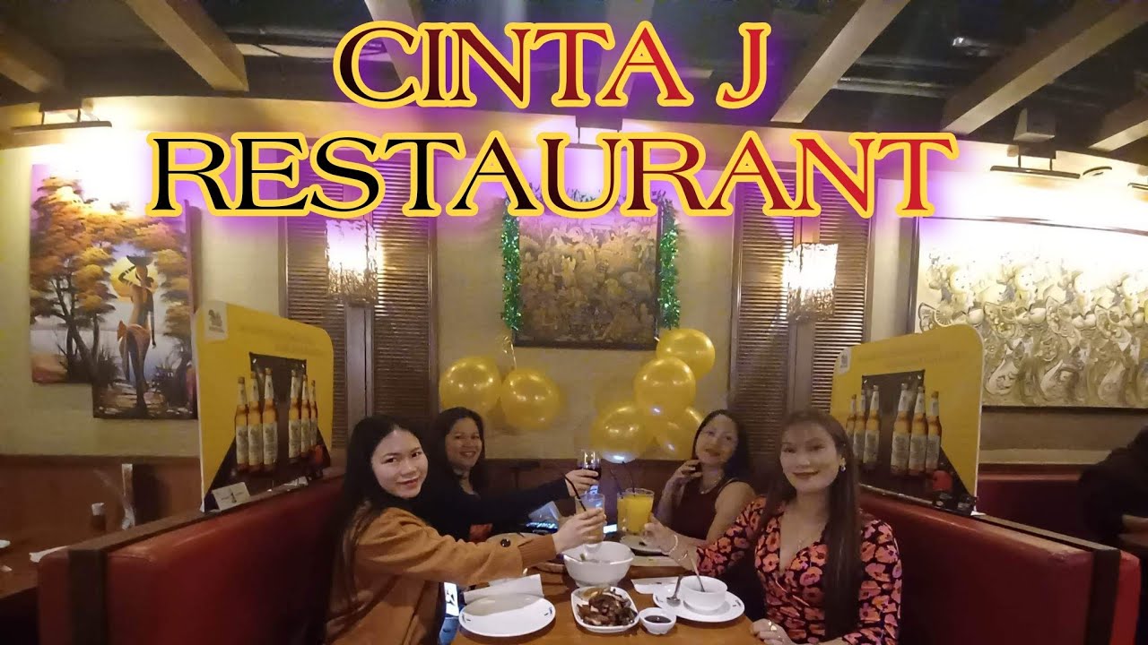 CINTA J RESTAURANT/BIRTHDAY CELEBRATION OF EVA - YouTube