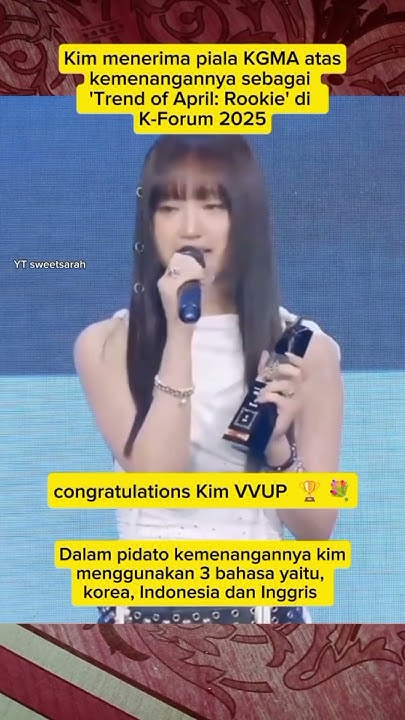 Kim dapat piala KGMA #kim #vvup #indonesia - YouTube