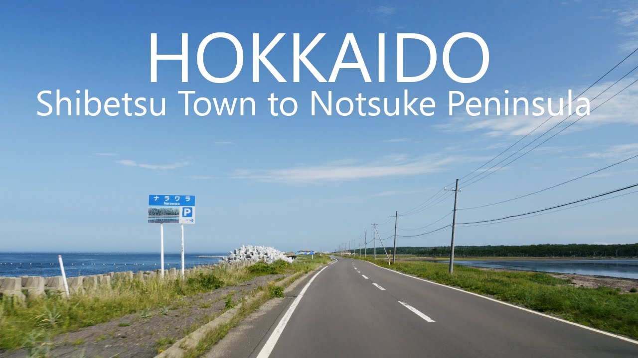 Hokkaido Drive 4K | Shibetsu to Notsuke Peninsula, Japan - YouTube