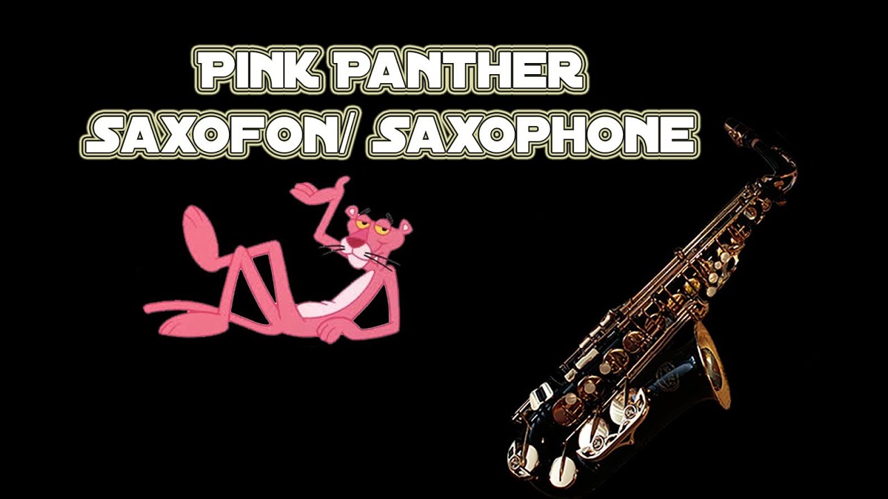 Pink Panther - Saxofon/ Saxophone - YouTube