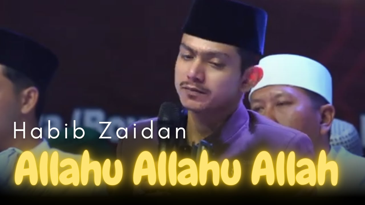 allahu allahu allahu allah hu allah habib zaidan | sekar langit - YouTube
