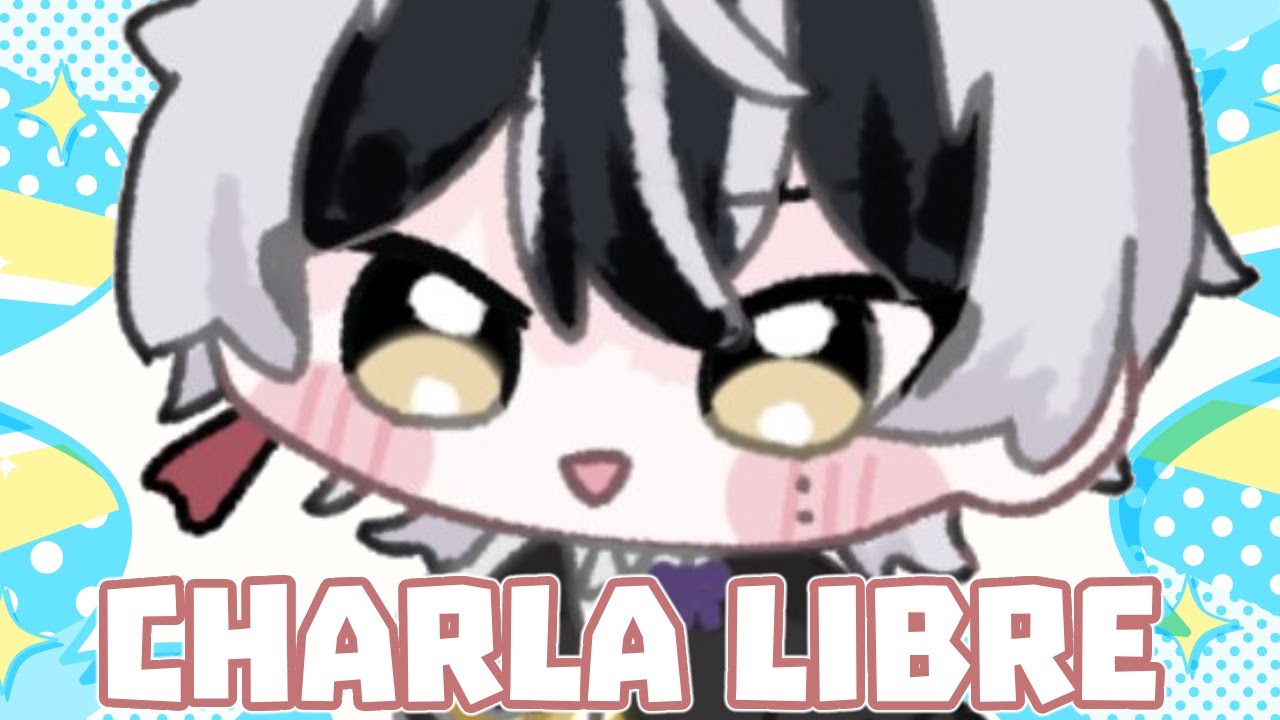 【CHARLA LIBRE】uwu ewe iwi owo - YouTube