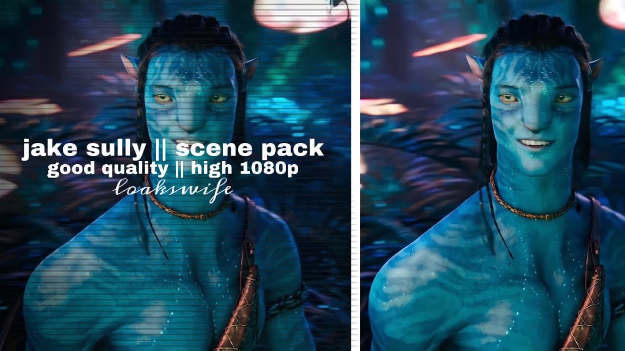 Jake sully scene pack || Avatar (2009) 1080p - YouTube