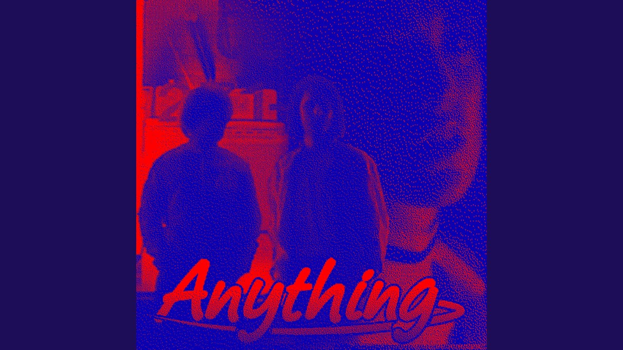 Anything - YouTube