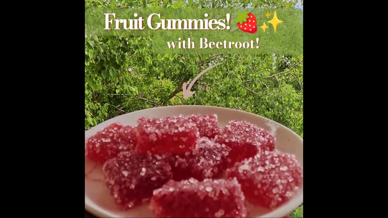 How to Make Homemade Fruit Gummies with Natural Beetroot Color | Easy ...