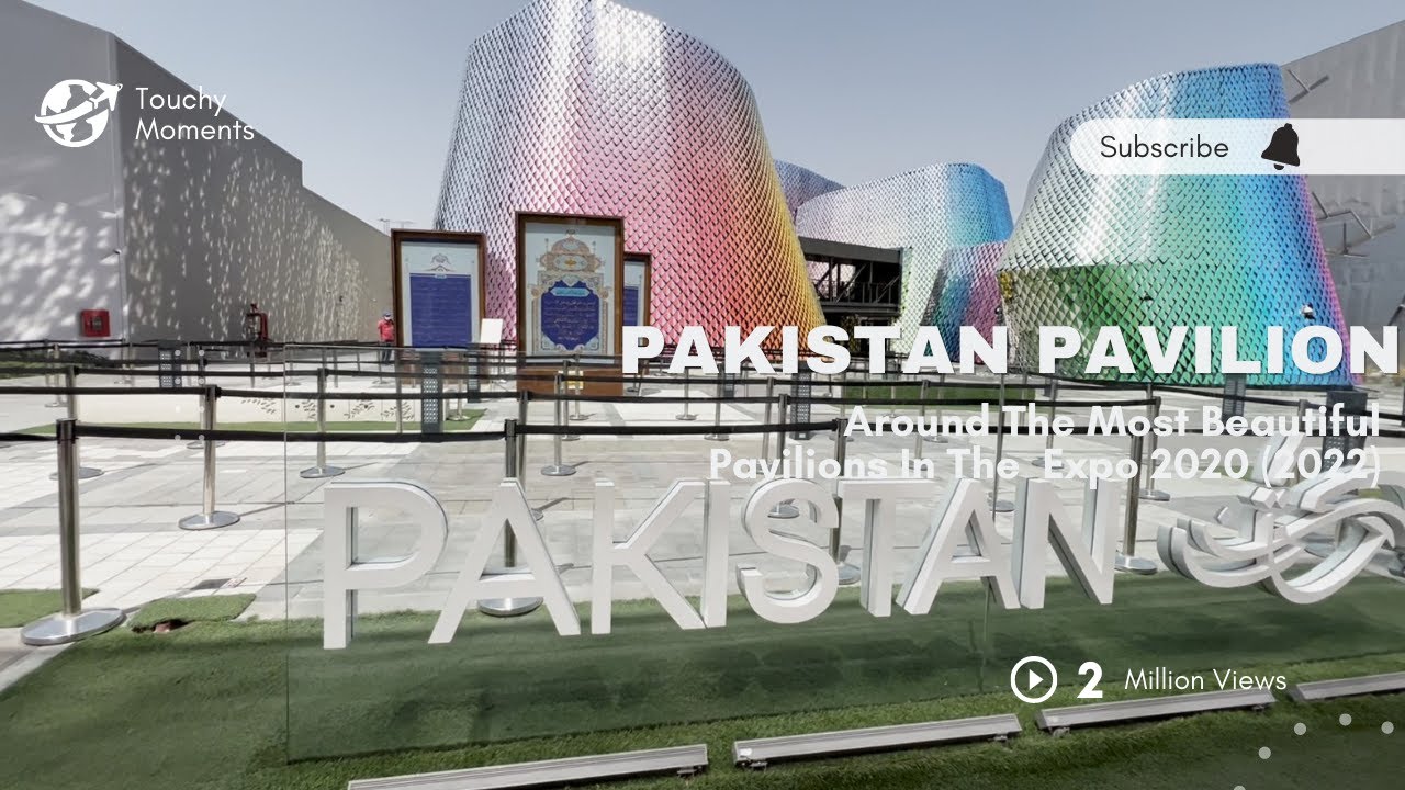 EXPO 2020 PAKISTAN PAVILION| FULL TOUR | Dubai - YouTube