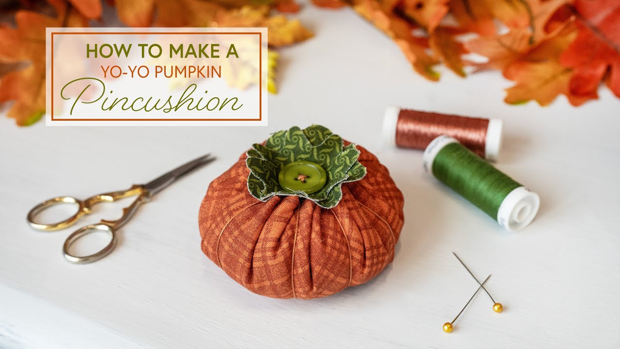 How to Make a Yo-Yo Pumpkin Pincushion | Shabby Fabrics - YouTube