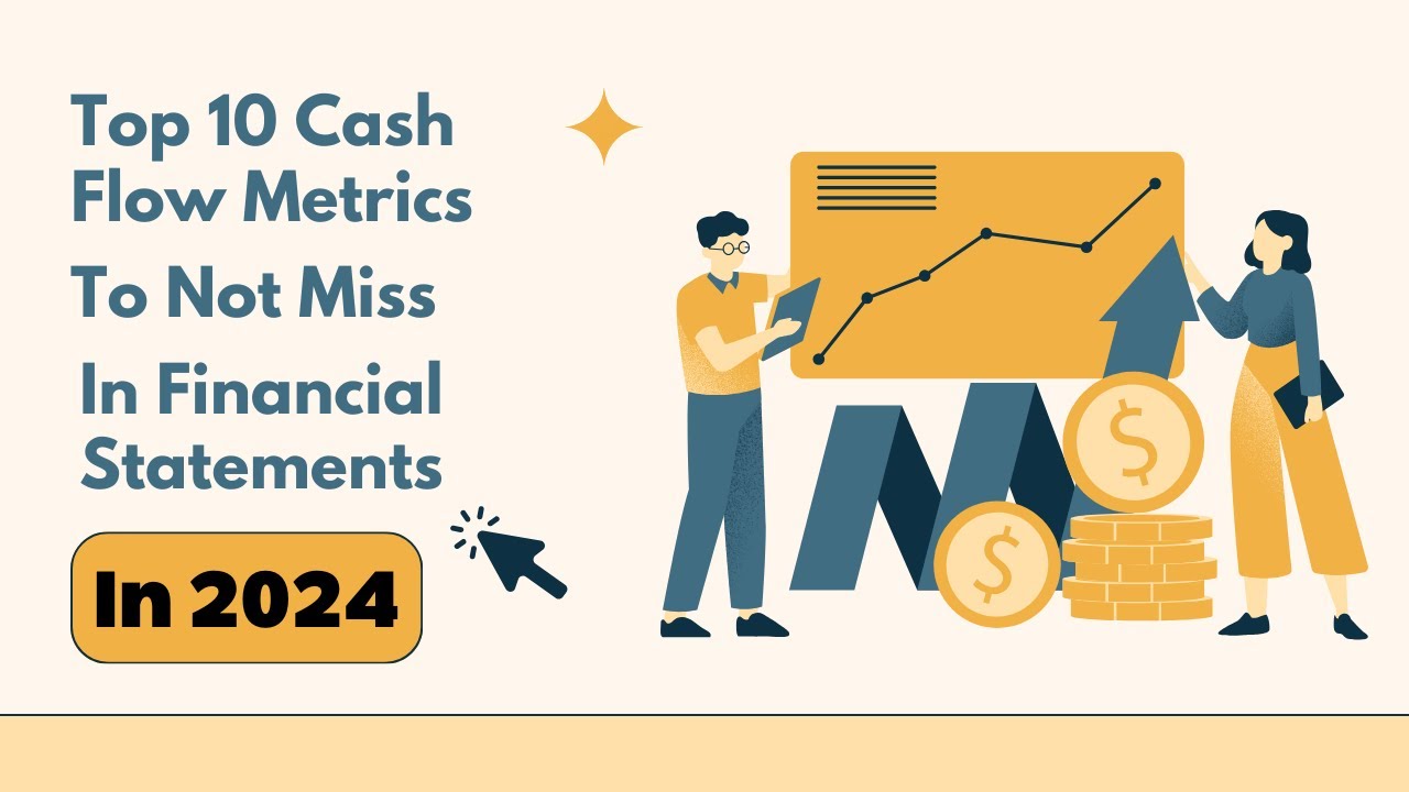 Top 10 Cash Flow Metrics To Watch When Analyzing Financial Statements ...