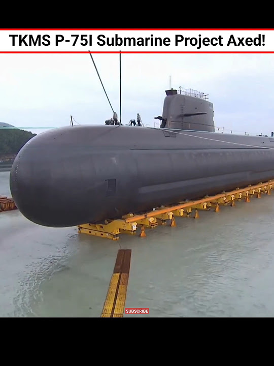 TKMS P-75I Submarine Project Axed! #shorts #viralofficialr2 #P75I - YouTube