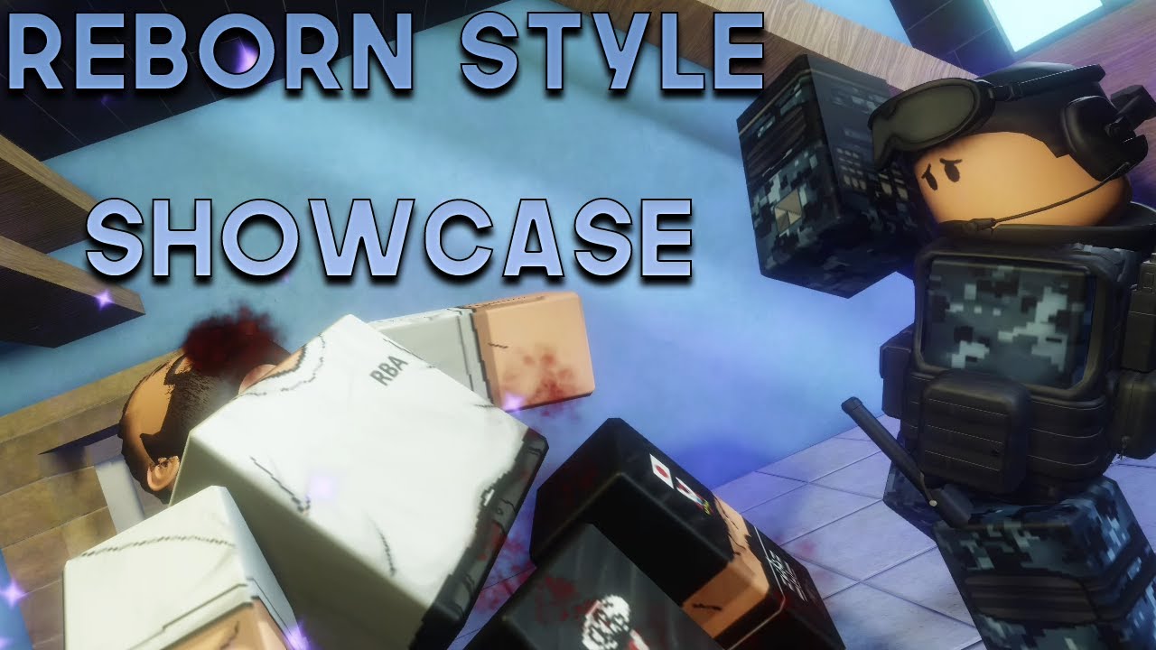 [NEW] REBORN STYLE SHOWCASE In Unusual Force 4: Like a Legend - YouTube