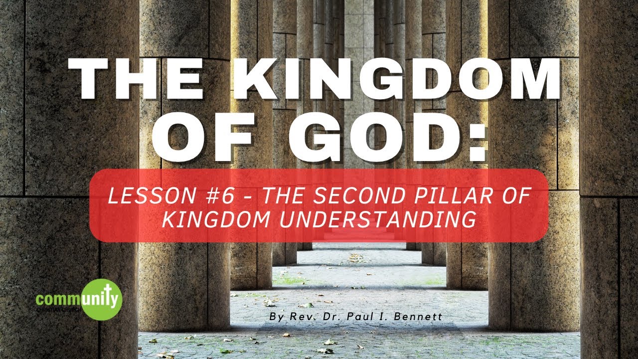 THE KINGDOM OF GOD: Lesson#6- THE SECOND PILLAR OF KINGDOM ...
