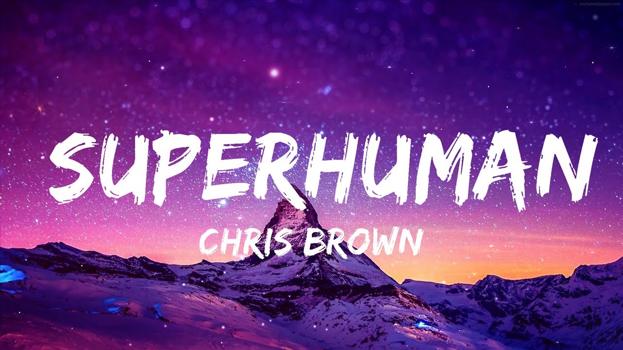 Chris Brown - Superhuman (Lyrics) | Smith - YouTube