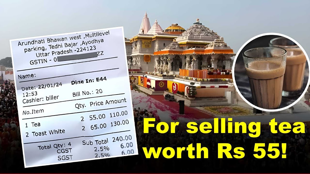 Ayodhya's Shabari Rasoi gets notice after ₹252 bill for tea, toast goes ...