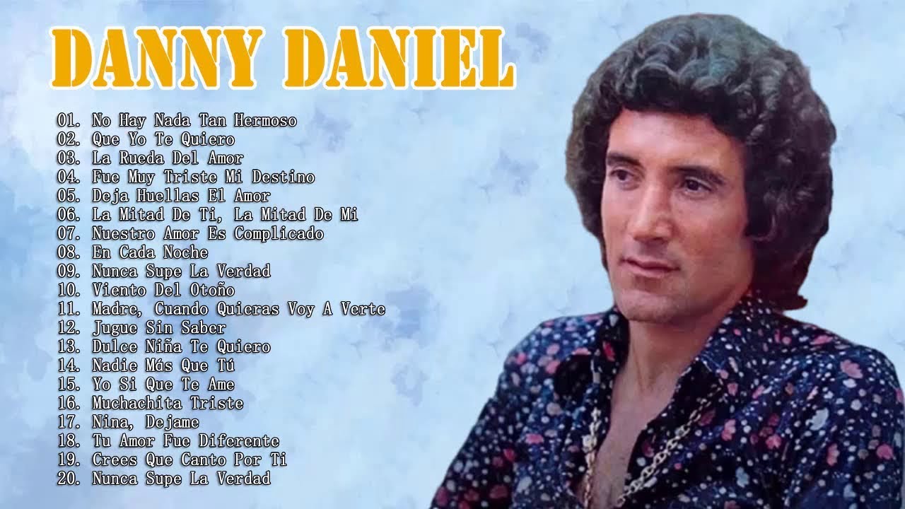 Danny Daniel Sus Grandes Y Mejores Canciones (Exitos De Coleccion ...