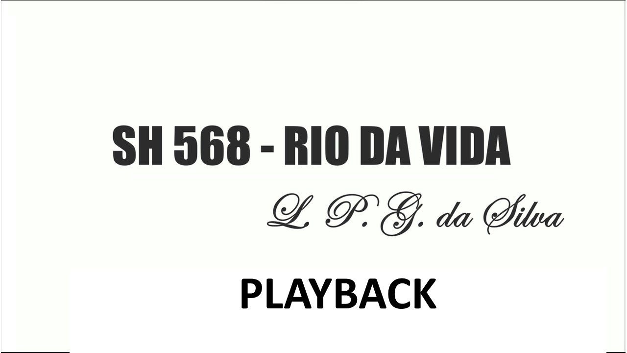 PLAYBACK SH 568 - RIO DA VIDA (SALMOS E HINOS) - YouTube
